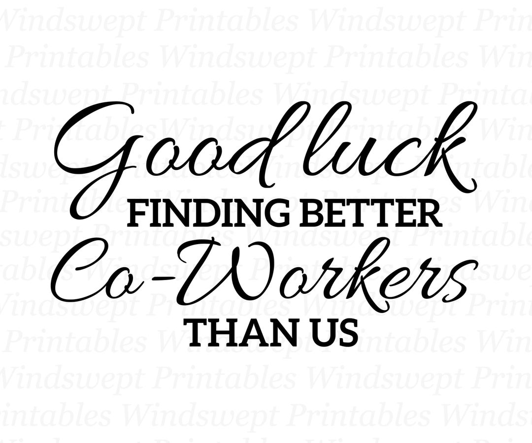 Good Luck Finding Better Coworkers PNG, Employee Clipart, Employee ...