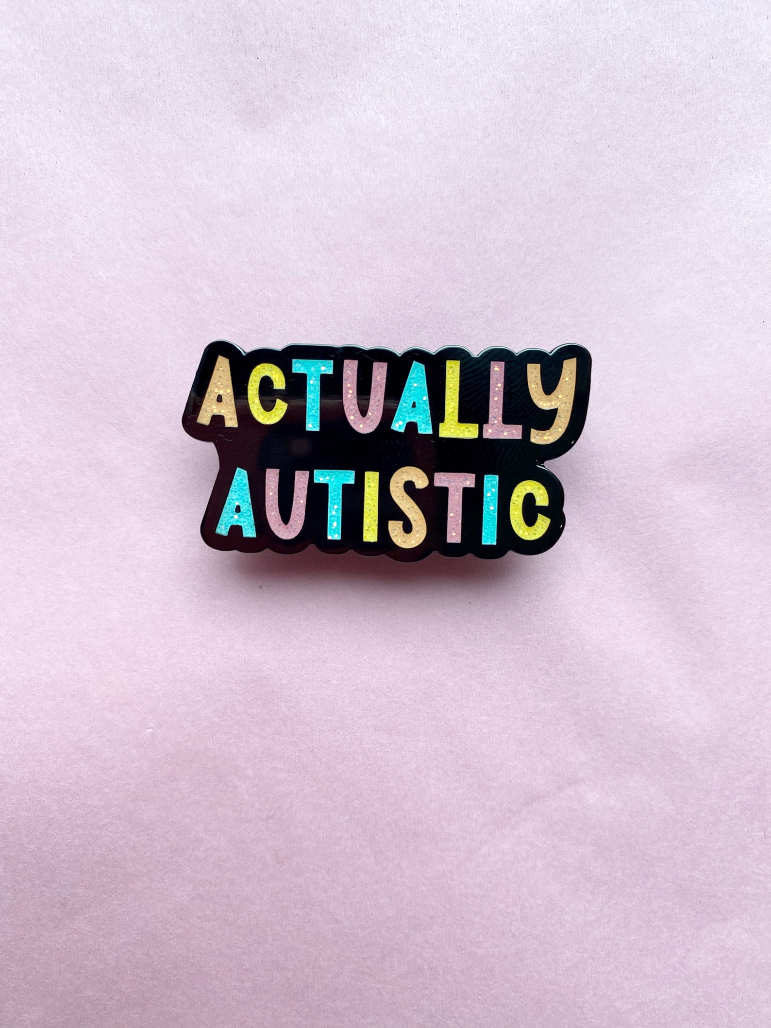 Actually Autistic Enamel Pin Autism Acceptance Badge - Etsy