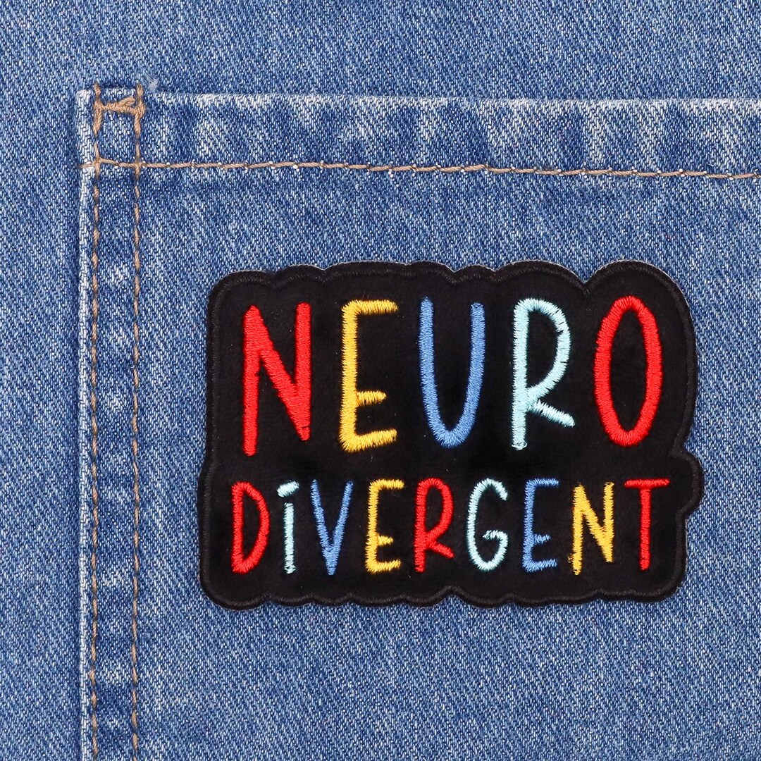 Neurodivergent Embroidered Iron-on Patch | Adhd Autism Acceptance ...