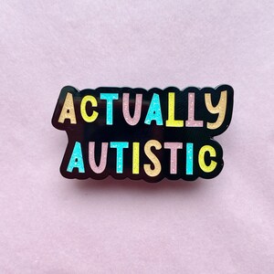 Actually Autistic Enamel Pin Autism Acceptance Badge - Etsy