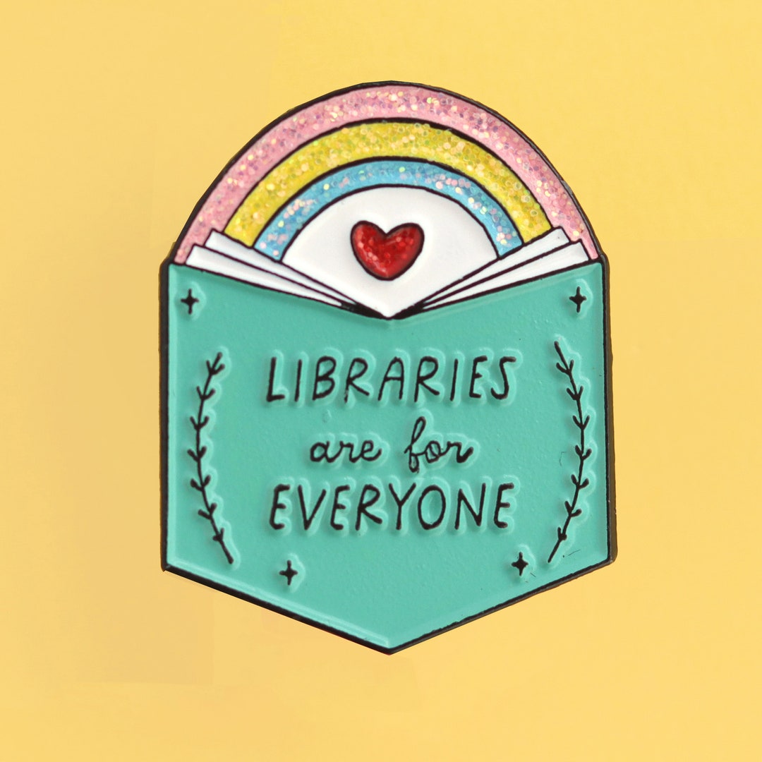 Libraries Are for Everyone Soft Enamel Pin, Librarian Book Lover Gift ...