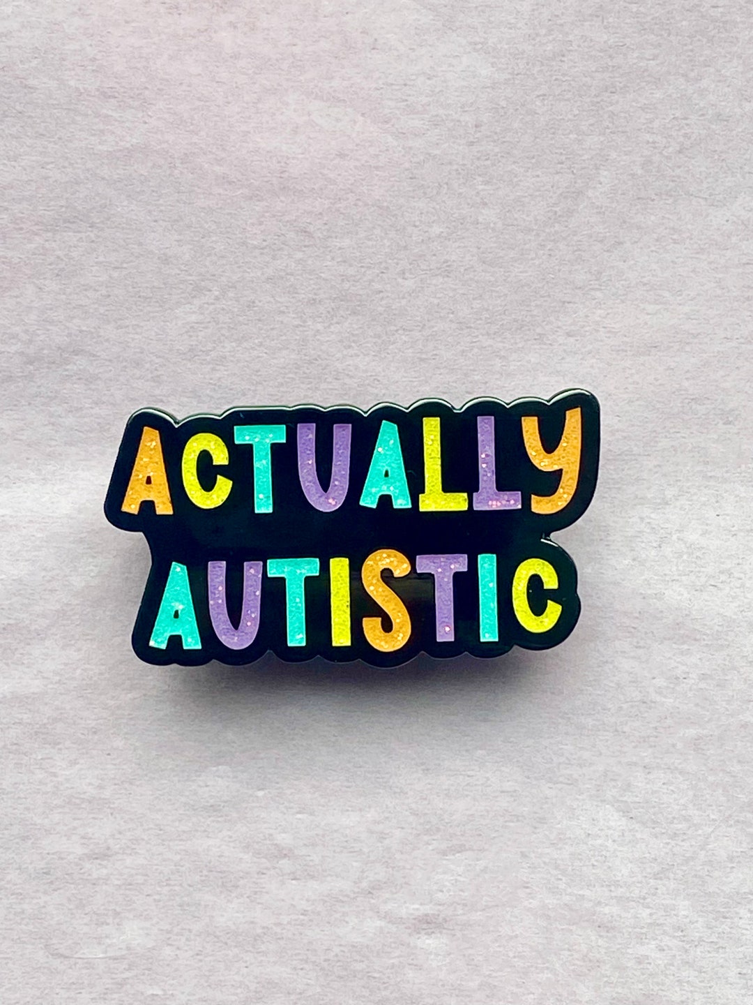 Actually Autistic Enamel Pin Autism Acceptance Badge - Etsy