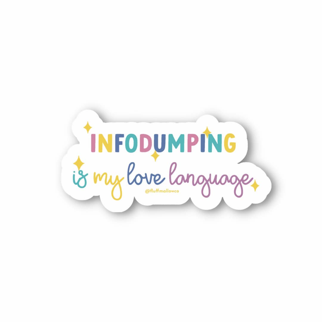 Infodumping is My Love Language Vinyl Sticker | Autism Awareness ...