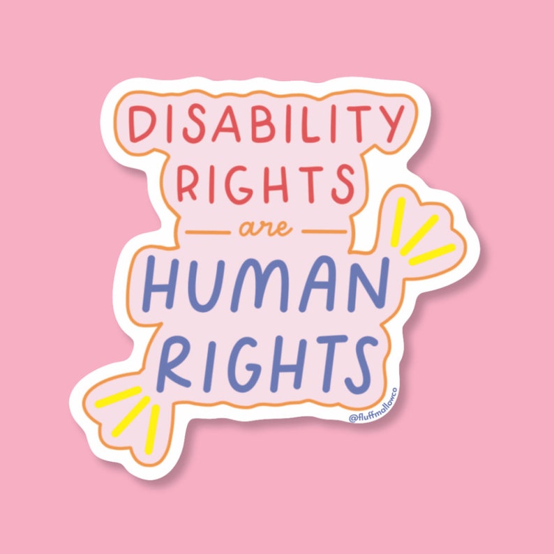 Disability Rights Are Human Rights Vinyl Sticker, Activist Disability ...