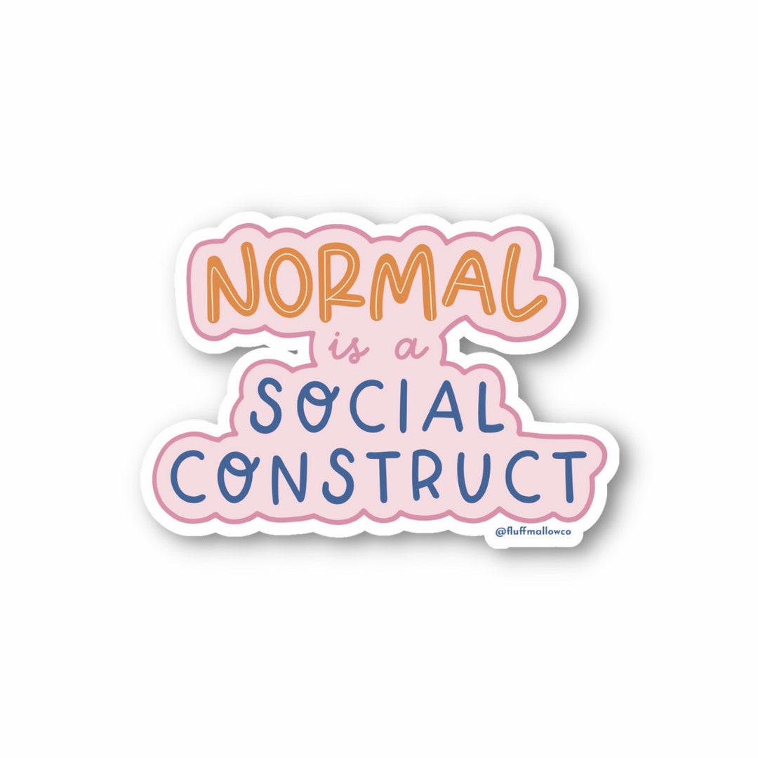 Normal is a Social Construct Sticker | Disability Neurodiversity Pride ...
