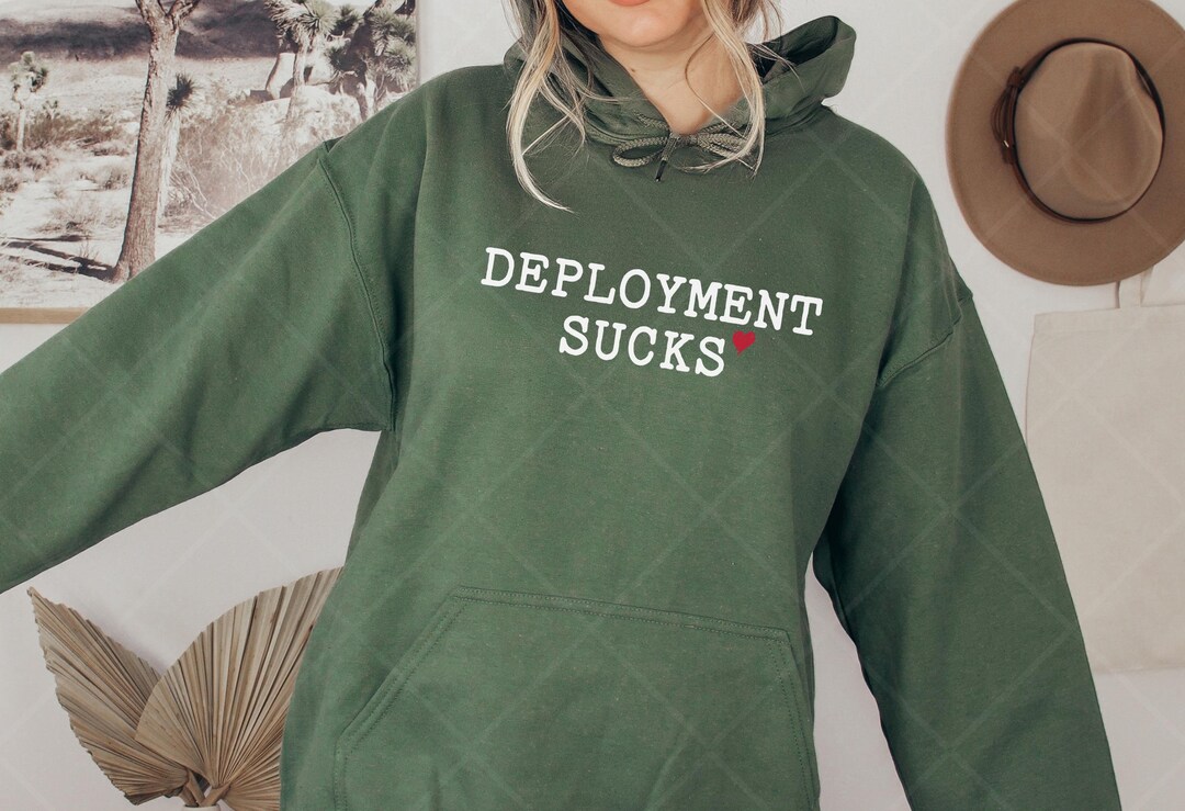 Deployment Sucks Hoodie: Military Family Support Shirt - Etsy