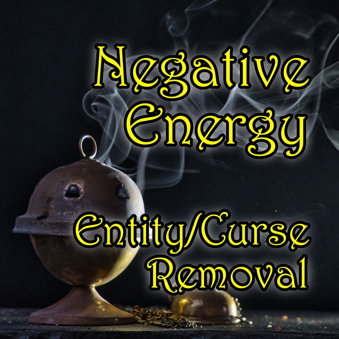 Negativity Cleanser Negative Energy, Cord Cutting, Entity Removal Curse ...