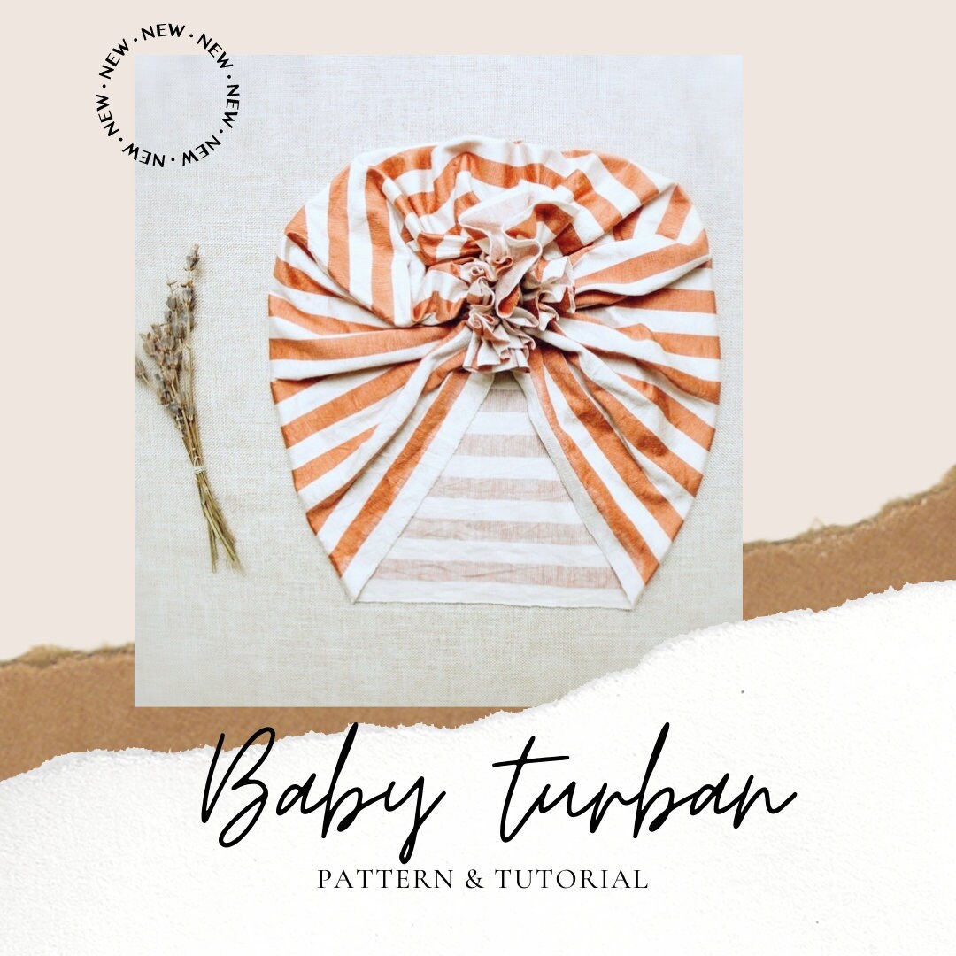 EASY Baby Turban PATTERN & TUTORIAL / Kids Sewing Pattern / Beginner ...