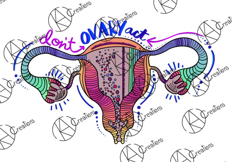 Dont Ovary Act Digital Design Etsy
