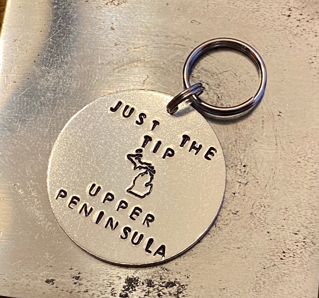 Just the Tip Upper Peninsula Michigan Hand Stamped Keychain - Etsy