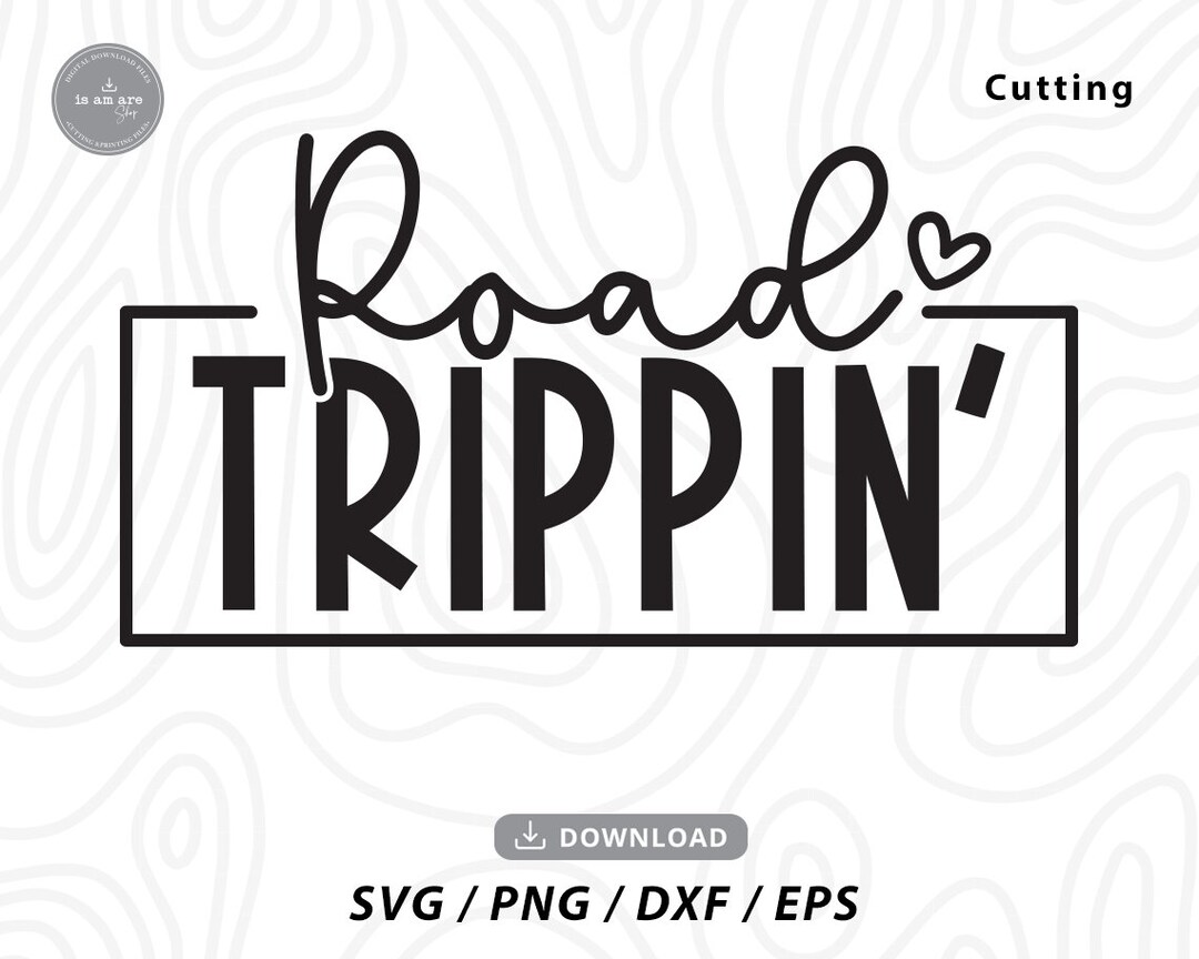 Road Trippin Svg Road Trip Svg Travel Svg Vacation Svg Camping Holiday