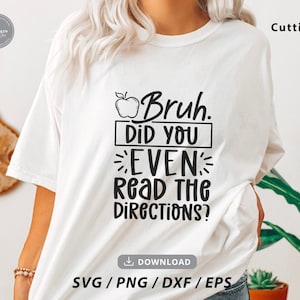 Bruh Did You Even Read the Directions Svg ,back to School Svg,funny ...