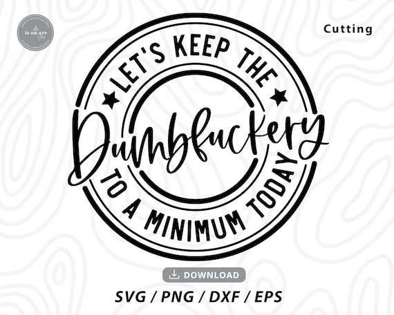 Let es Keep The Duwguckery To a Minimum Today svgtrending - Etsy.de