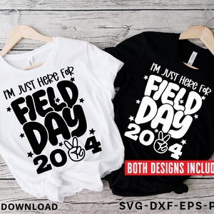 I'm Just Here for Field Day Svg,last Day of School,field Day Svg,field ...