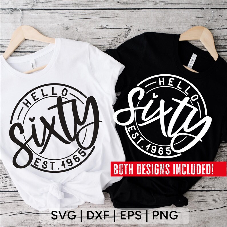 Hello Sixty SVG: 60th Birthday Shirt Design (digital Download) - Etsy