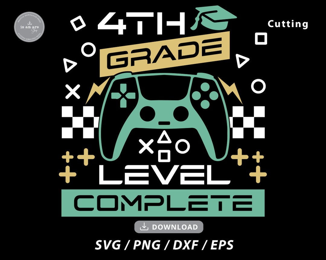 4th Grade Svg,fourth Grade Level Complete Svg, Graduation Svg, End of ...