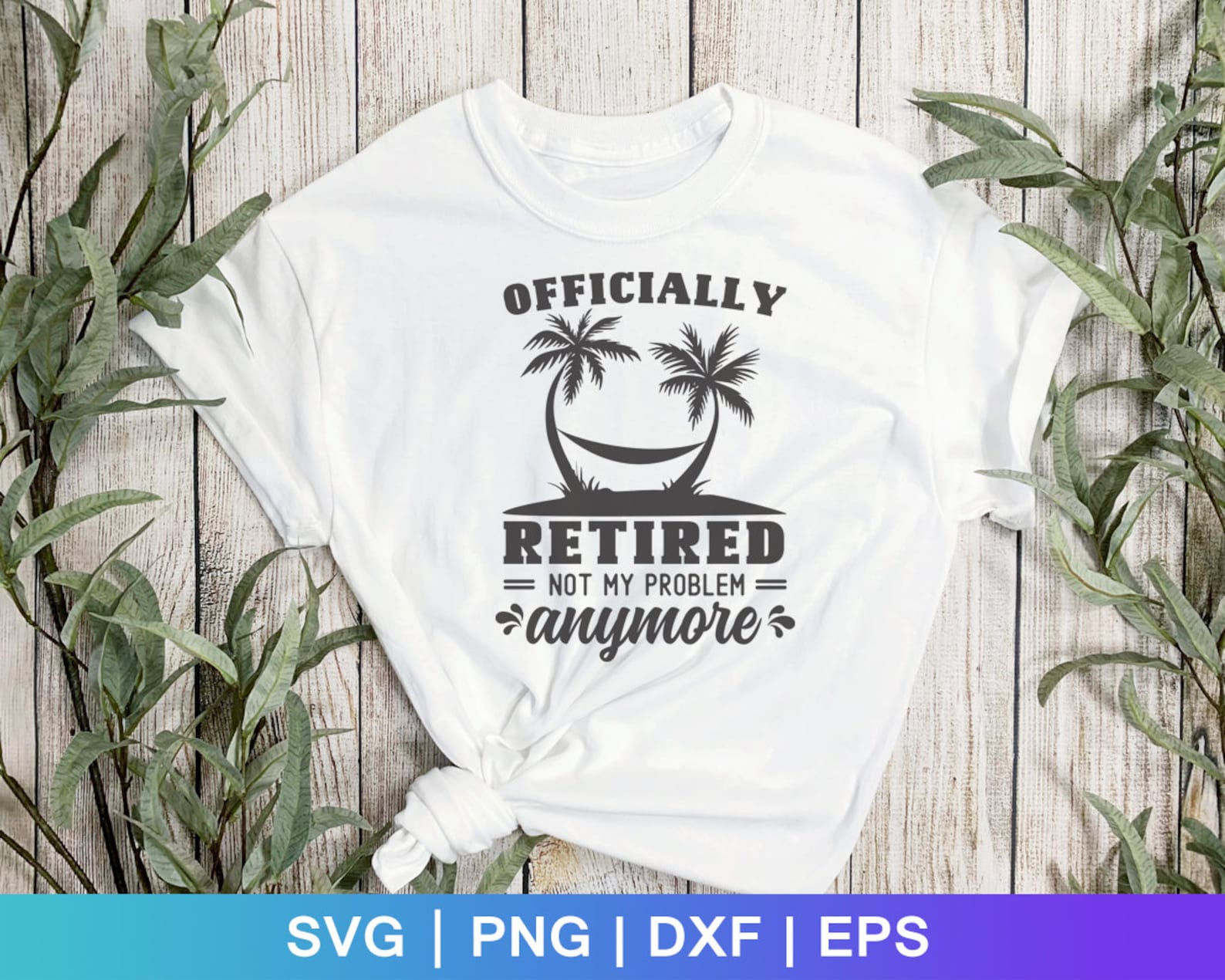 Officially Retired Not My Problemofficially Retired Not My - Etsy