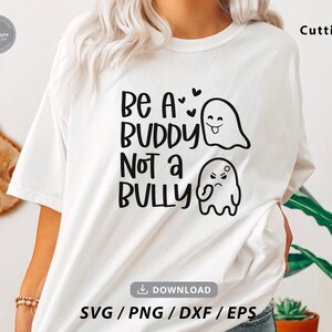 Be A Buddy Not A Bully Svg,unity Day Svg,kindness Svg,be Kind Svg,kids ...