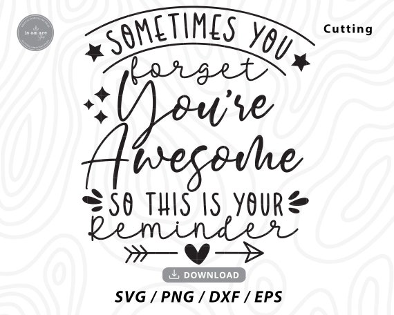 Sometimes You Forget Youre Awesome So This Is Your Etsy