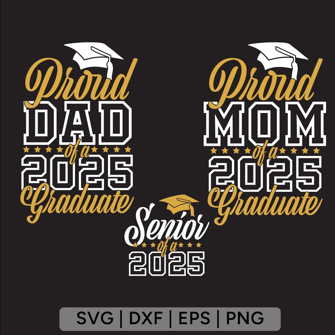 Proud of a 2025 Graduate Svg Png,graduation SVG Bundle,proud Mom of a ...