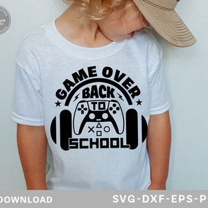Game Over Back to School Svg,back to School Svg,first Day of School ...