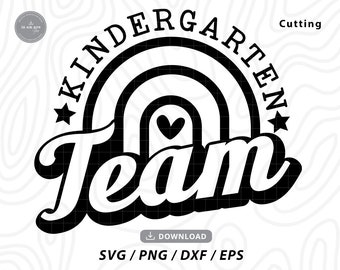 Team Kindergarten SVG: Rainbow Teacher Shirt, First Day of School ...