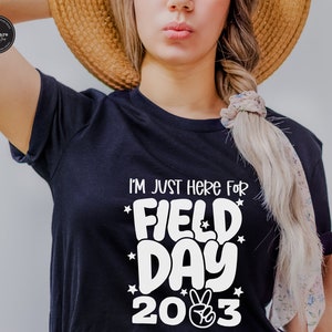 I'm Just Here for Field Day Svglast Day of Schoolfield - Etsy