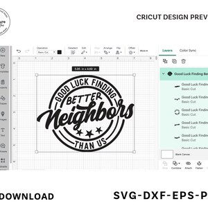Good Luck Finding Better Neighbors Than Us Svg Png,neighbor Gift Ideas ...
