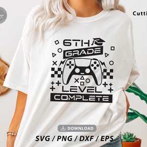 6th Grade Svg,sixth Grade Level Complete Svg, Graduation Svg, End of ...