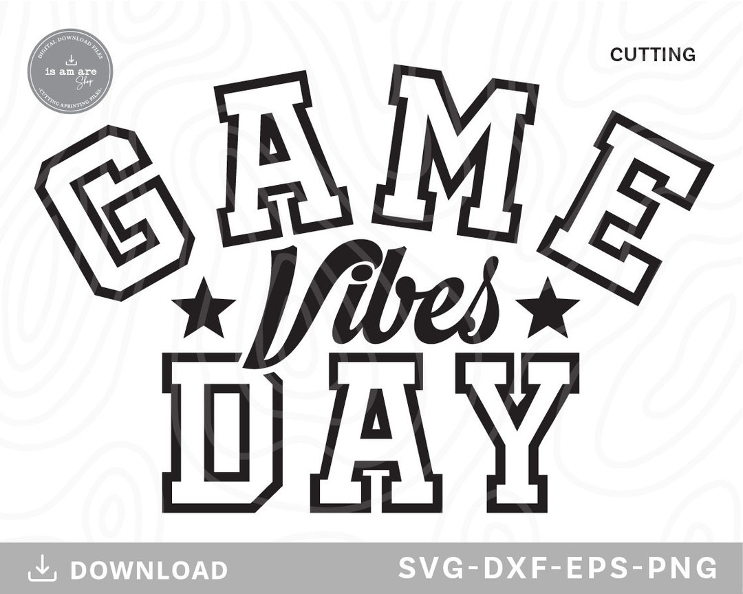 Game Day Vibes SVG: Football Shirt Design (digital Download) - Etsy