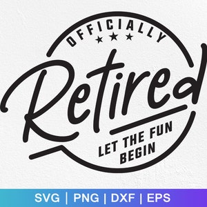 Officially Retired SVG: Let the Fun Begin (digital Download) - Etsy