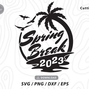 Spring Break 2023 Svgspring Svgbest Friends Svggirls Trip - Etsy