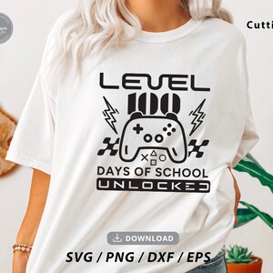 Level 100 Days Unlocked Svg,video Game Svg,game Controller Svg,level up ...