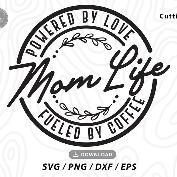 Mum Powered By Love Fueled By Coffee Svg Etsy