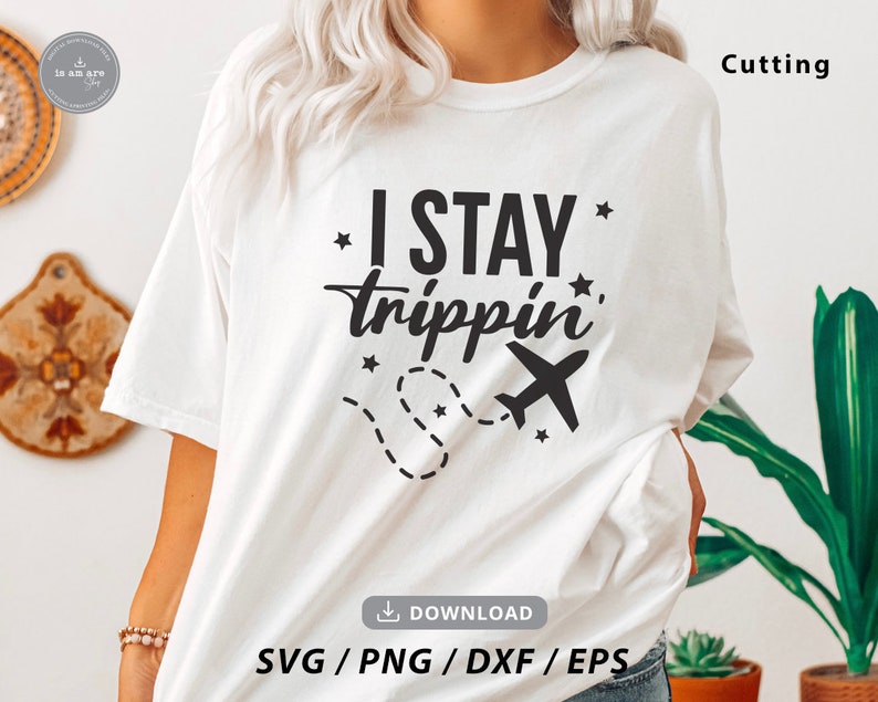 I Stay Trippin Svgtravel Svg Vacation Svg Vacation Shirt - Etsy