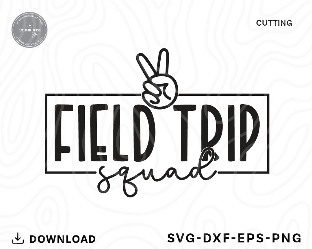 Field Trip Squad SVG Png,field Day Svg, Field Day Shirt Svg, Field Trip ...