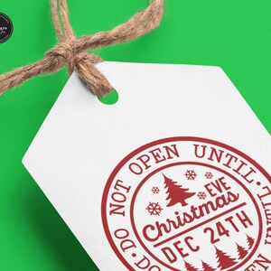 Do Not Open Until Christmas Svg, Do Not Open Until Christmas Eve Tag ...