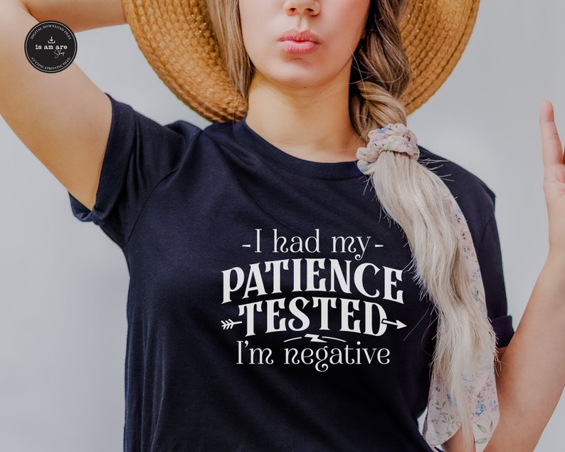 I Had My Patience Tested I'm Negative SVG funny Mom - Etsy