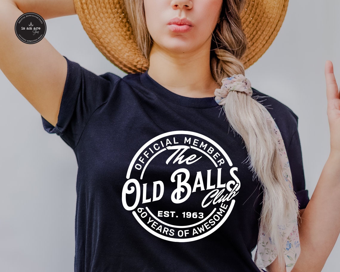 60th Birthday SVG Official Member the Old Balls Club Est - Etsy