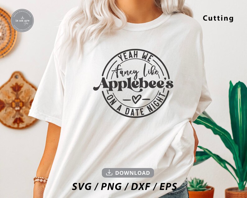 Yeah We Fancy Like Applebee's Svgfunny Shirt Svgdate - Etsy