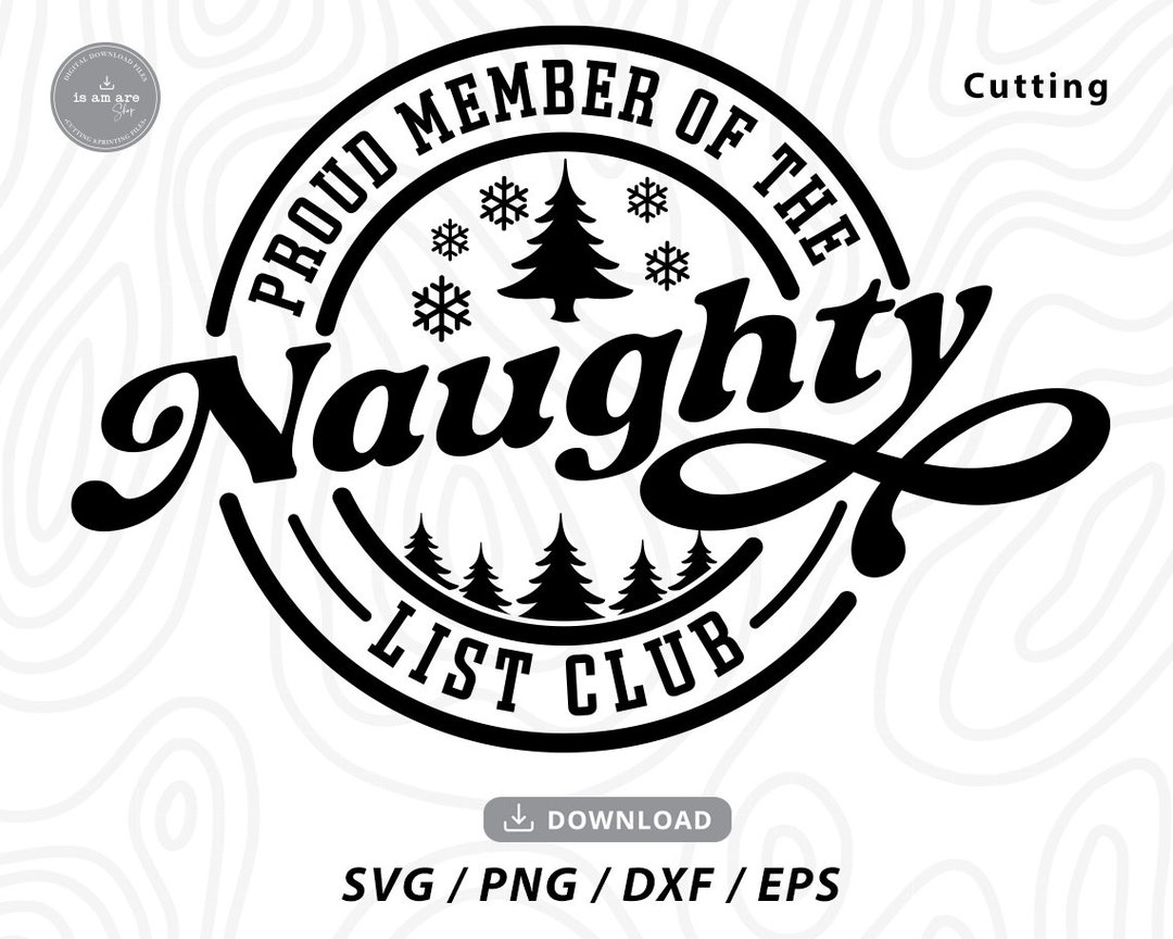 Proud Member of the Naughty List Club Svg,merry Christmas Svg,funny ...