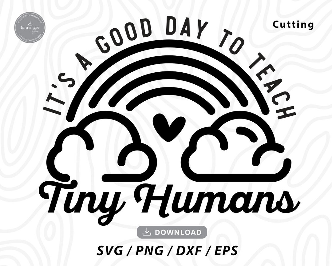 Teach Tiny Humans SVG: Teacher Life, Back to School (digital Download ...