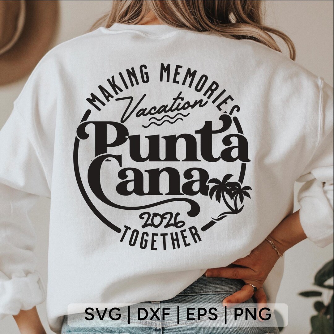 Punta Cana Vacation 2026 SVG: Family Trip Design (digital Download) - Etsy