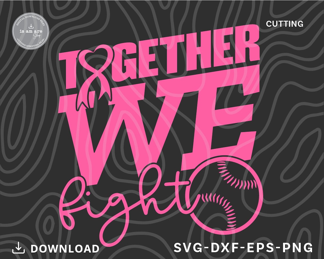 Baseball Cancer Awareness SVG: Together We Fight (digital Download) - Etsy