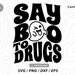 Say Boo to Drugs Svg,red Ribbon Week Awareness Svg,halloween Svg,funny ...