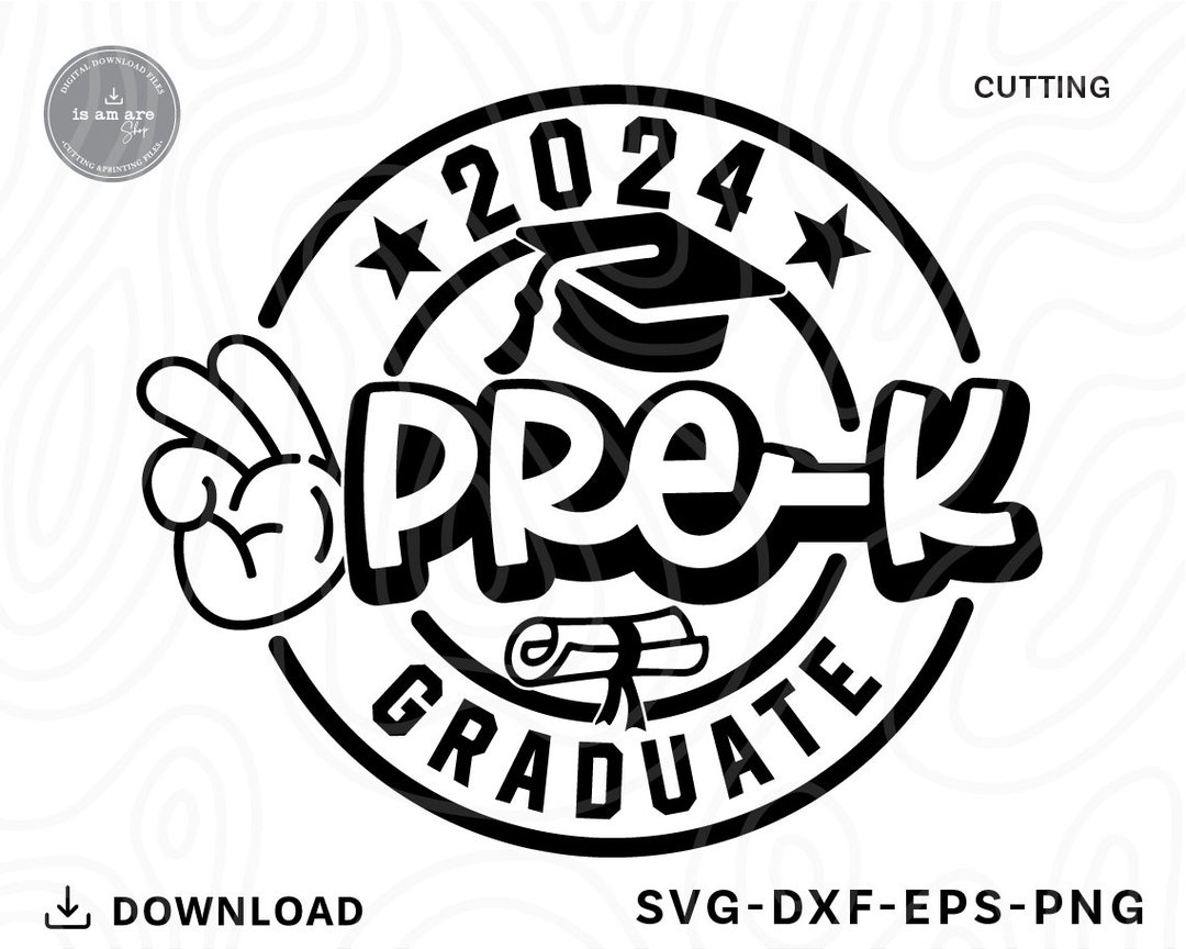 Pre K Graduation 2024 SVG Png,graduate Shirt Svg,pre K Svg,last Day of ...