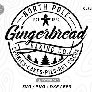 North Pole Gingerbread Baking Co Svggingerbread Svgchristmas - Etsy