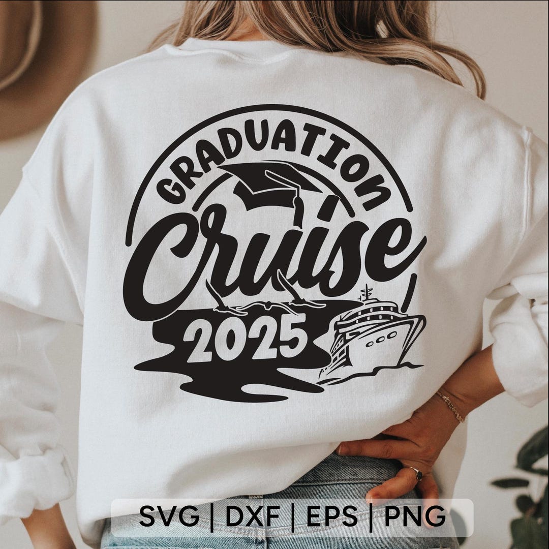Graduation Cruise Trip Svg,funny Cruise Shirts, Cruise Ship Svg ...