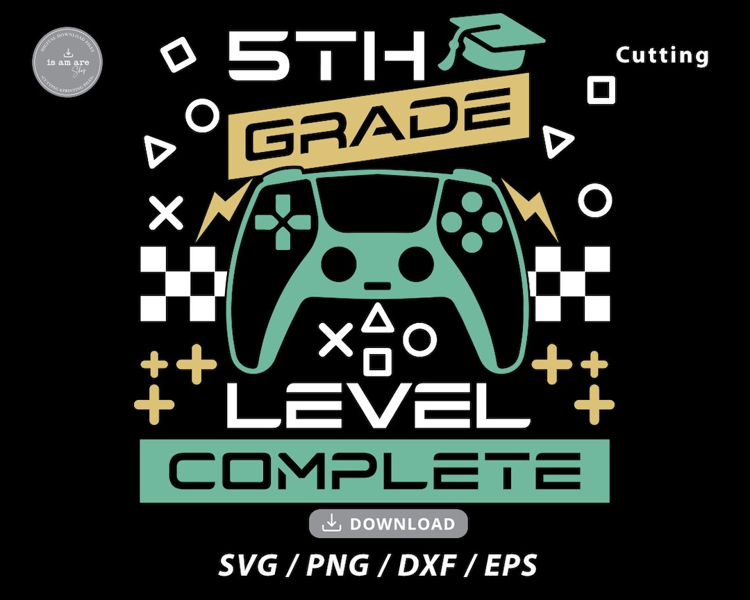 5th Grade Svg,fifth Grade Level Complete Svg, Graduation Svg, End of ...