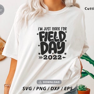I'm Just Here for Field Day Svglast Day of Schoolfield - Etsy